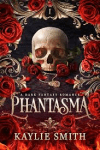 Book Review: Phantasma by Kaylie Smith – Home | The Blind Scribe